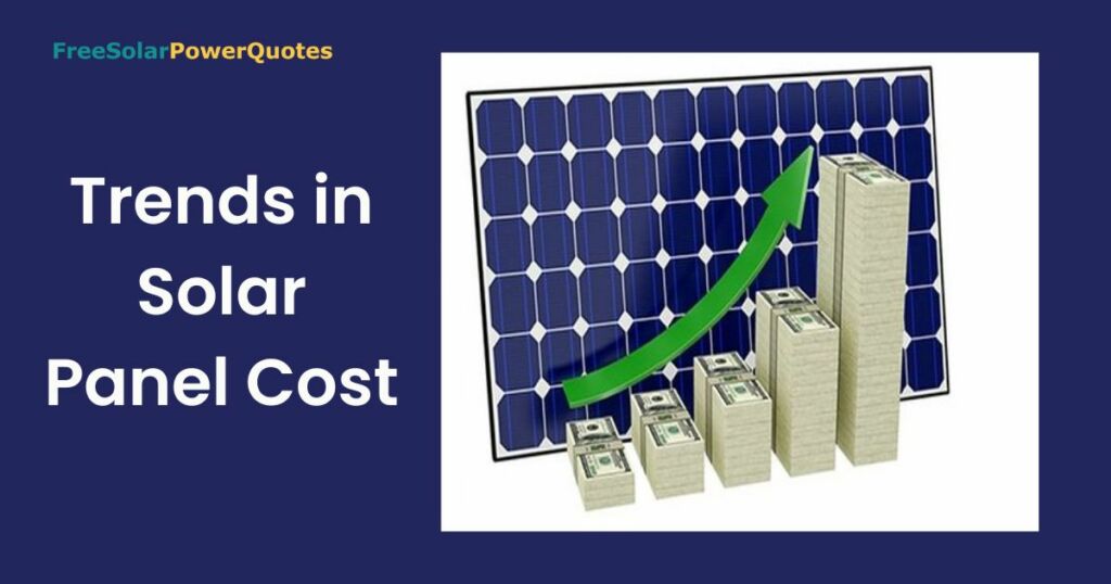 Solar Panel Cost: Understanding the Factors and Trends – Free Solar ...